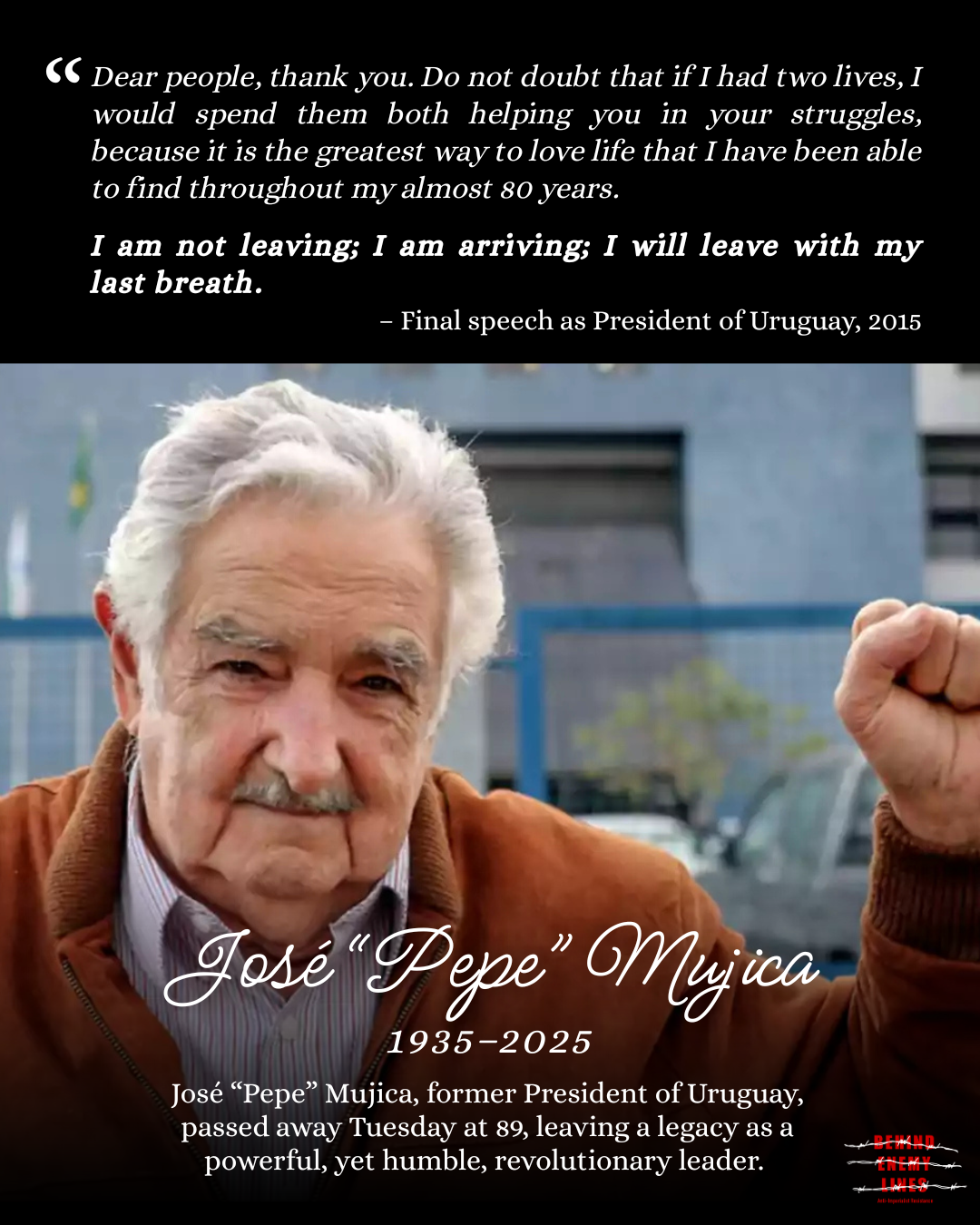 José “Pepe” Mujica – Behind Enemy Lines